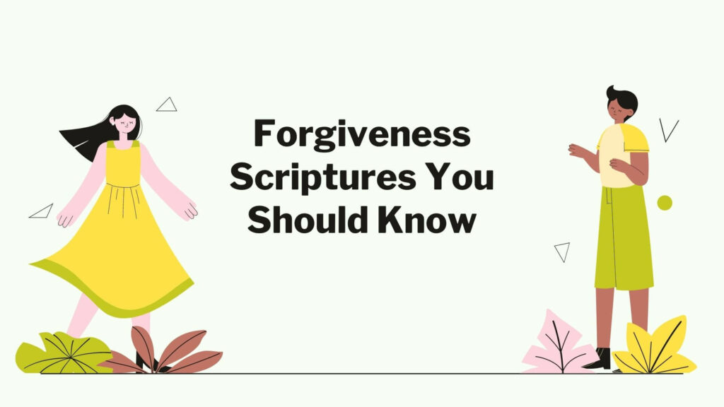 Best Helpful Forgiveness Scriptures in the Bible - Biblical Help