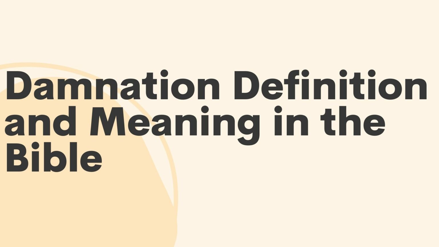 Damnation Definition and Meaning in the Bible - Biblical Help